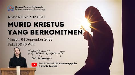 IBADAH MINGGU GKI TAMAN MAJAPAHIT SEMARANG 4 SEPTEMBER 2022 YouTube