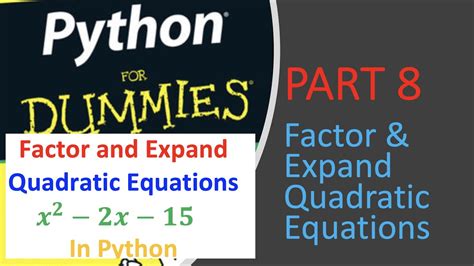 Expanding And Factoring Quadratic Polynomial Equations In Python