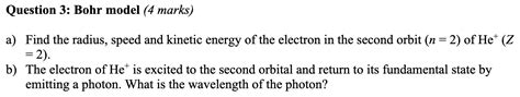 Solved Question 3 Bohr Model 4 Marks A Find The Radius