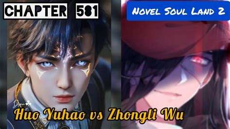 Huo Yuhao Vs Zhongli Wu Novel Soul Land 2 Chapter 581 Youtube