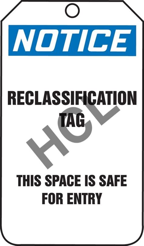 Safety Tag Notice Reclassification Safe For Entry Hcl Labels