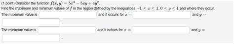 Solved 1 Point Consider The Function F X Y 5x3 5xy
