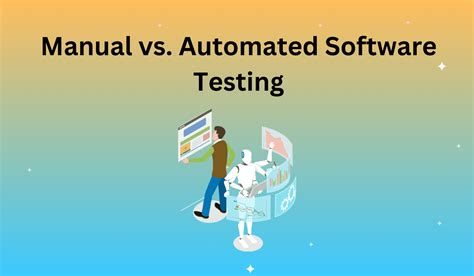 Manual Vs Automation Testing The Complete Guide Apica