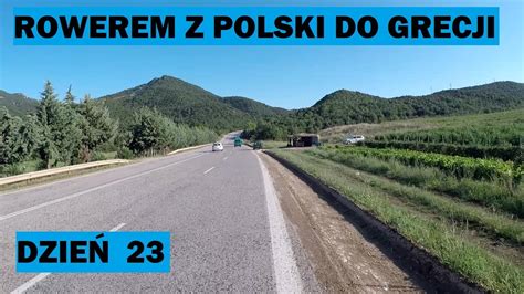 Rowerem z Polski do Grecji Grecja środkowa odc 23 YouTube