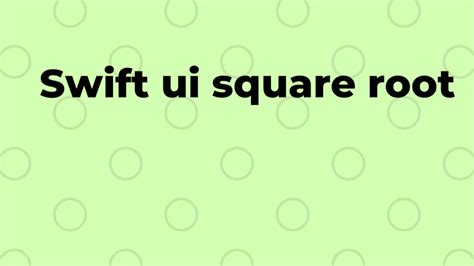 Solved Square Root In Swiftui Sourcetrail