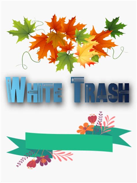 White Trash Outfit Black Trash Outfit White Trash Sticker For