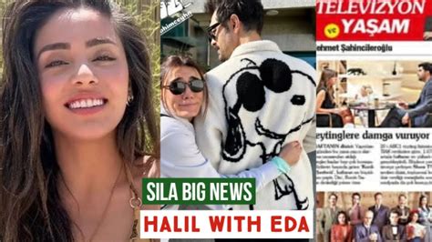Halil Ibrahim Ceyhan With Eda Sila Turkoglu Big News Youtube
