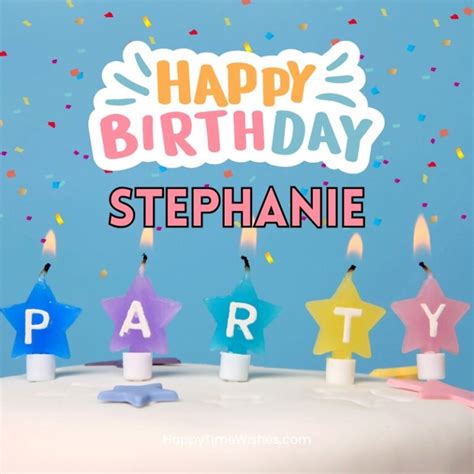Happy Birthday Stephanie Images And Wishes 2025