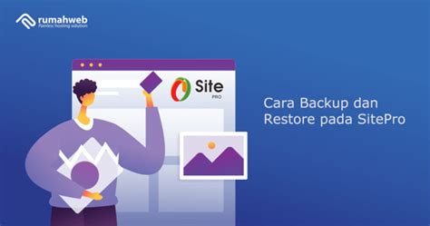 Cara Backup Dan Restore Pada SitePro Rumahweb