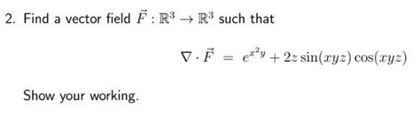 solved 2 find a vector field f r3 → r3 such that v ex y