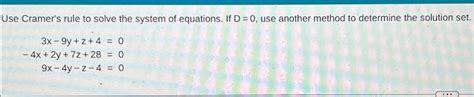 Solved Use Cramer S Rule To Solve The System Of Equations Chegg