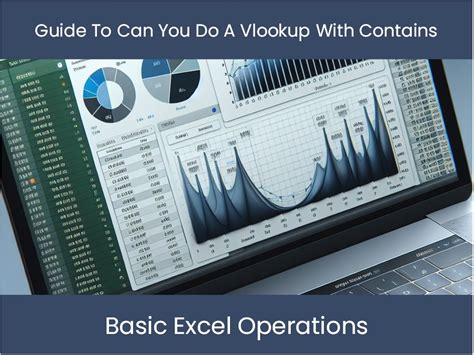 Guide To Can You Do A Vlookup With Contains Excel