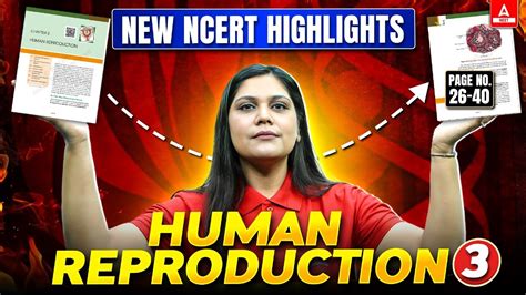 Human Reproduction Class 12 Lecture 3 New Ncert Highlights Neet