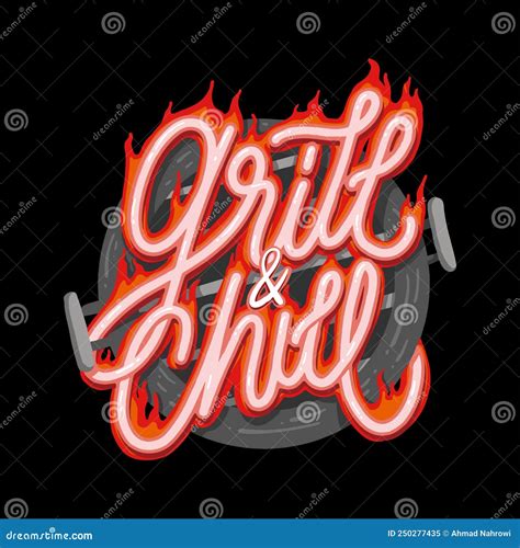Chill And Grill Lettering Phrase Hand Written Calligraphy Colorful