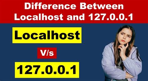 What Is The Difference Between Localhost And 127001