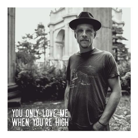 Stream You Only Love Me When Youre High By Eric Long Listen Online
