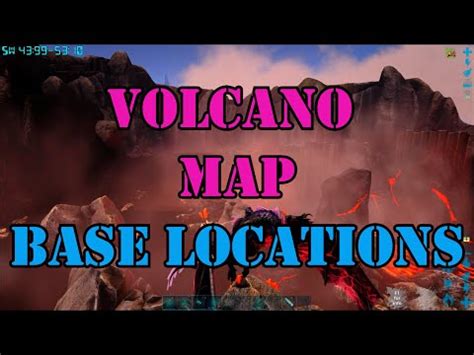 ARK VOLCANO MOD MAP BASE LOCATIONS YouTube