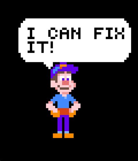 Fix It Felix I Can Fix It