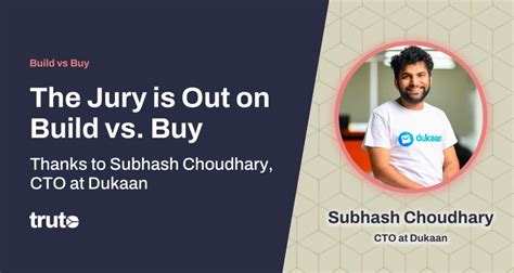 Subhash Choudhary On Linkedin The Jury Is Out On Build Vs Buy