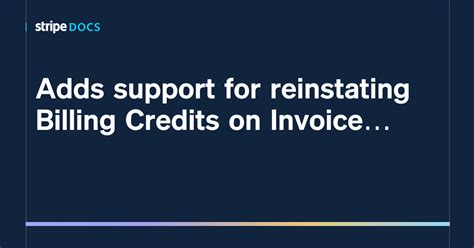 Adds Support For Reinstating Billing Credits On Invoice Voiding