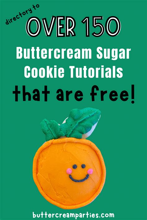 Directory Of All 150 Sugar Cookie Tutorials Buttercream Parties