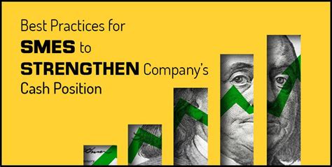 Best Practices For Smes To Strengthen Companys Cash Position