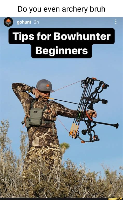 Bowhunter Memes Best Collection Of Funny Bowhunter Pictures On Ifunny