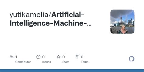 Github Yutikamelia Artificial Intelligence Machine Learning