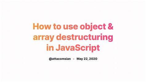 Understanding Object And Array Destructuring In Javascript Rjavascript