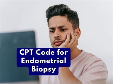 Cpt Code For Endometrial Biopsy A Complete And Comprehensive Guide In 2023