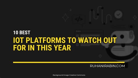 10 Best Iot Platforms To Watch Out For In 2025