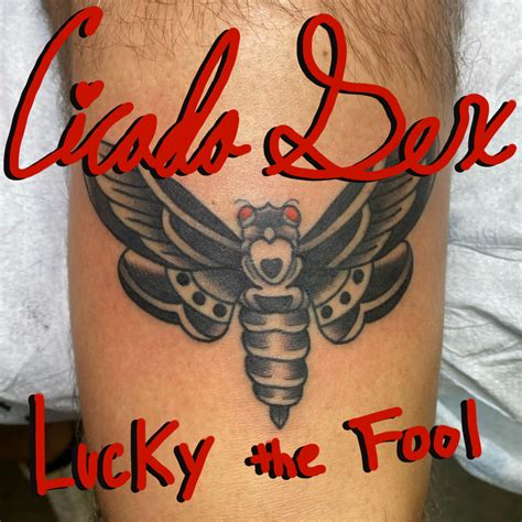 ¡cicada Sex Lucky The Fool