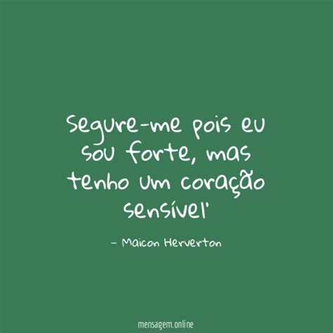Sou Bravo Sou Forte Segure Me Pois Eu Sou Forte