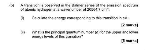 Solved B ﻿a Transition Is Observed In The Balmer Series Of