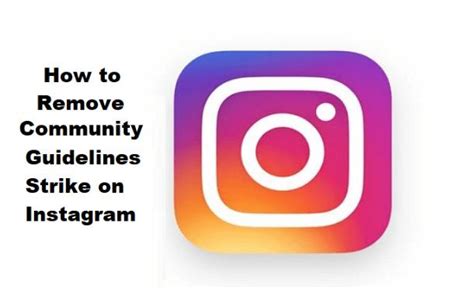 How To Remove Community Guidelines Strike On Instagram
