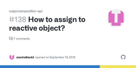 How To Assign To Reactive Object · Issue 138 · Vuejscomposition Api