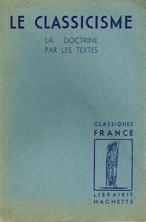 Livre Henri Benac Le Classicisme Classique France Hachette Vente