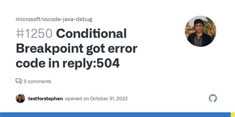 Conditional Breakpoint Got Error Code In Reply504 · Issue 1250