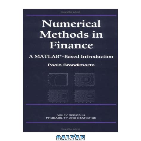 دانلود کتاب Numerical Methods In Finance A Matlab Based Introduction