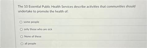 Solved The 10 Essential Public Health Services Describe Chegg