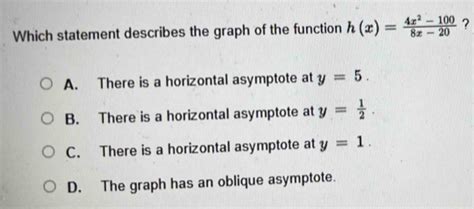 Solved Which Statement Describes The Graph Of The Function H X X