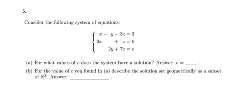 Solved Consider The Following System Of Equations Chegg