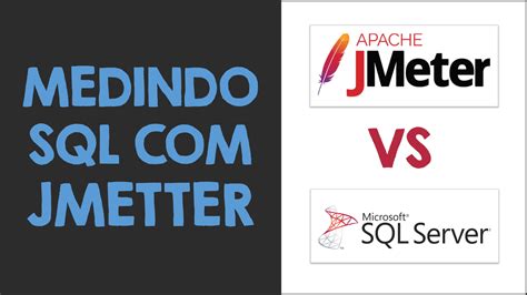 Medir Performance Do Sql Com O Jmeter Dba Pro