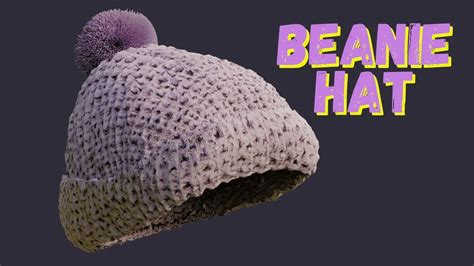 3d Knitted Beanie Hat In Blender 3d Modeling And Texturing Youtube