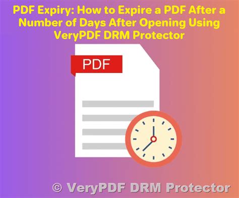 pdf expiry how to expire a pdf after a number of days after opening using verypdf drm protector
