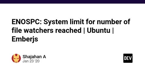Enospc System Limit For Number Of File Watchers Reached Ubuntu