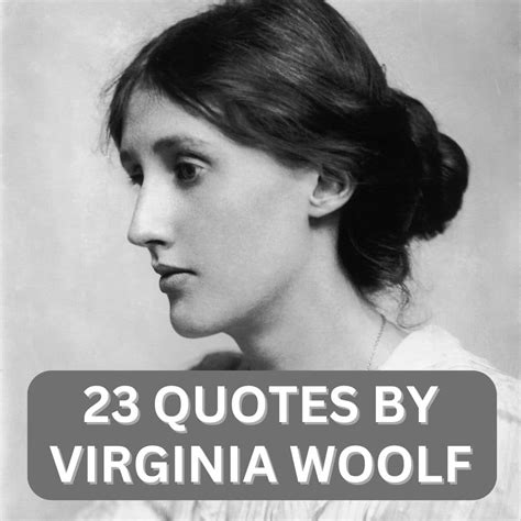 23 Quotes By Virginia Woolf To Get You Thinking Roy Sutton