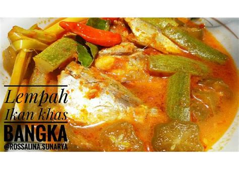Cara Membuat Lempah Ikan Khas Bangka Lezat