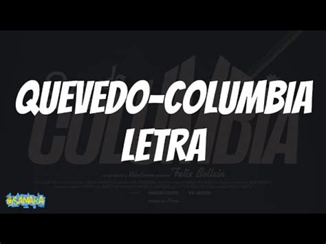 Quevedo Columbia Letra Lyric YouTube