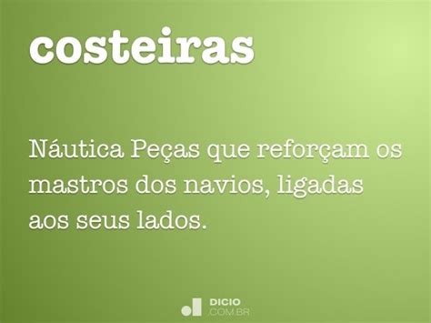 Costeiras Dicio Dicionário Online De Português